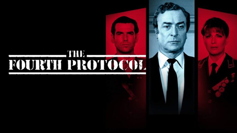 The Fourth Protocol Archives | Film Stories